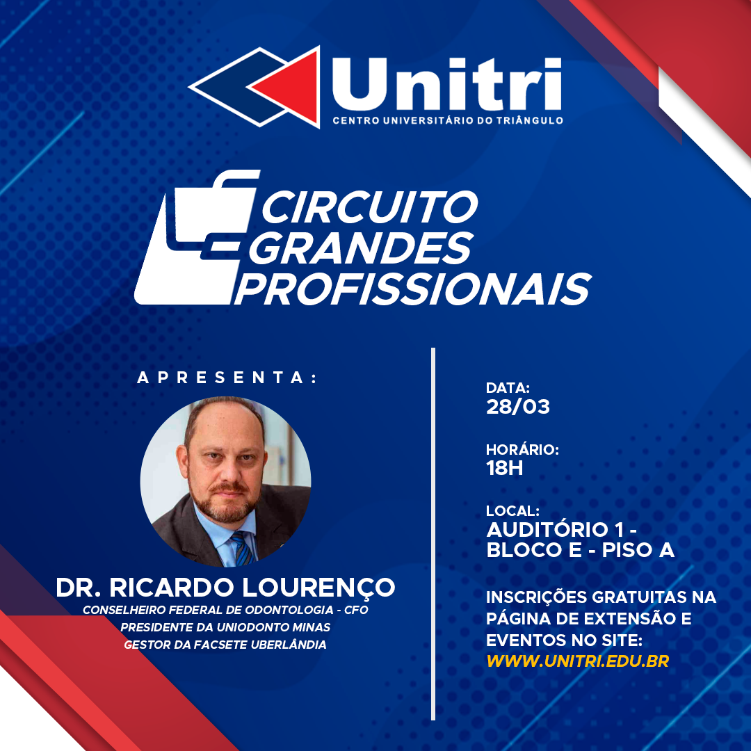 "Circuito Grandes Profissionais" da UNITRI receberá o Dr. Ricardo ...